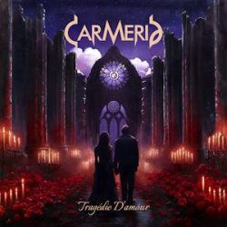 Carmeria – Tragédie D’amour | Keep on Rockin'
